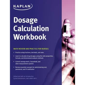 Dosage Calculation Workbook: Math Review and Pra