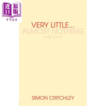 很少接近没有 死亡 哲学和文学 西蒙 克里奇利 英文原版 Very Little Almost Nothing Simon Critchley 人文社科