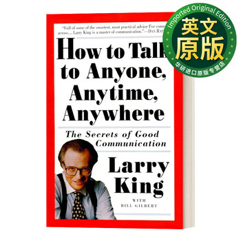 How to Talk to Anyone, Anytime,Anywhere 高效交流的秘诀 英文版 进口英语原版书籍 英文原版