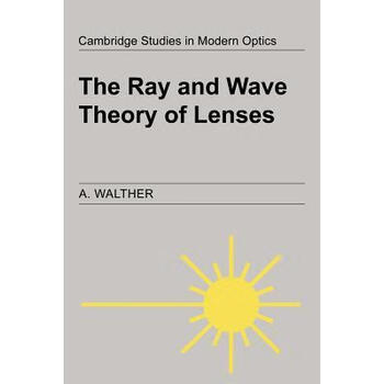 The Ray and Wave Theory of Lenses