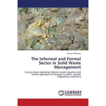 The Informal and Formal Sector in Solid Waste M