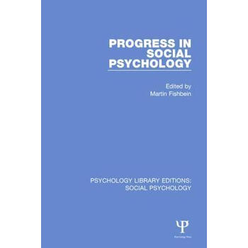 高被引Progress in Social Psychology: Volume 1