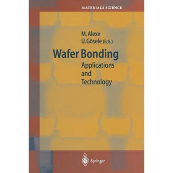 Wafer Bonding: Applications and Technology