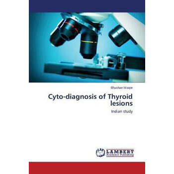 Cyto-Diagnosis of Thyroid Lesions
