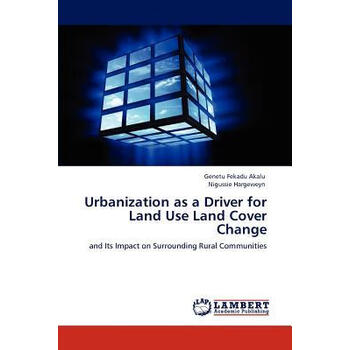 Urbanization as a Driver for Land Use Land Cove