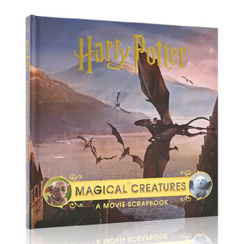 Harry Potter – Magical Creatures: A Movie Scrapb