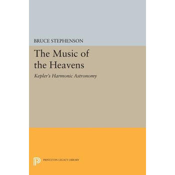 The Music of the Heavens: Kepler's Harmonic Ast