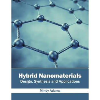 Hybrid Nanomaterials: Design, Synthesis and Appl