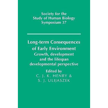 Long-Term Consequences of Early Environment: Gr