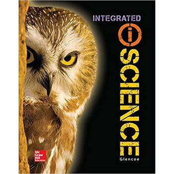 Glencoe Integrated Iscience, Course 3, Grade 8, 