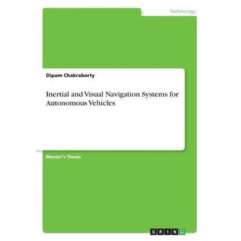 Inertial and Visual Navigation Systems for Auton