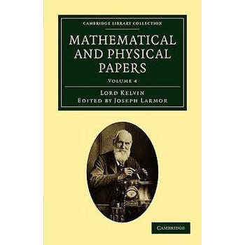 Mathematical and Physical Papers - Volume 4