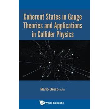 Coherent States in Gauge Theories and Applicati