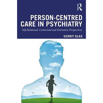 Person-Centred Care in Psychiatry: Self-Relatio