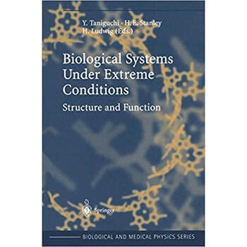 Biological Systems Under Extreme Conditions: Str