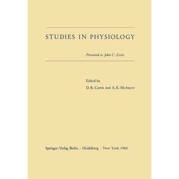 Studies in Physiology: Presented to John C. Eccl
