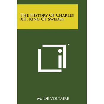 The History of Charles XII, King of Sweden