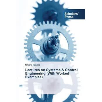 Lectures on Systems & Control Engineering (with