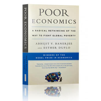贫穷的本质：我们为什么摆脱不了贫困 Poor Economics: A Radical ...