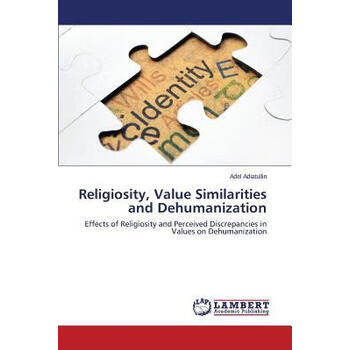 Religiosity, Value Similarities and Dehumanizat
