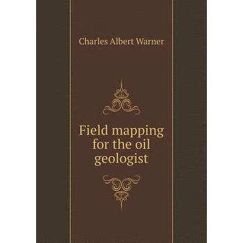 Field Mapping for the Oil Geologist