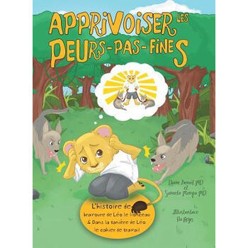 Apprivoiser les Peurs-pas-fines: l'histoire de