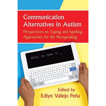 Communication Alternatives in Autism: Perspecti