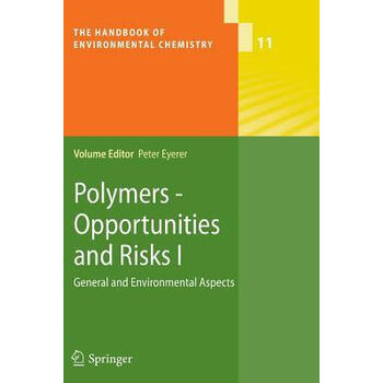 Polymers - Opportunities and Risks I: General a
