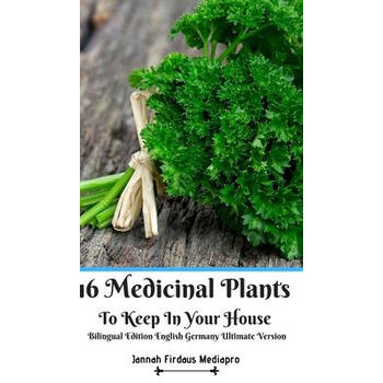 16 Medicinal Plants to Keep In Your House Bilin