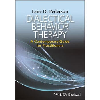 Dialectical Behavior Therapy: A Contemporary Gu