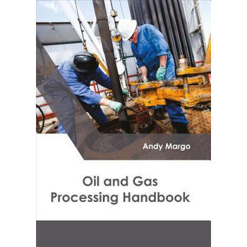 Oil and Gas Processing Handbook