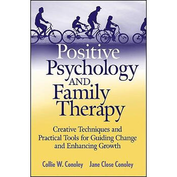 Positive Psychology and Family Therapy: Creativ