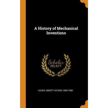 A History of Mechanical Inventions