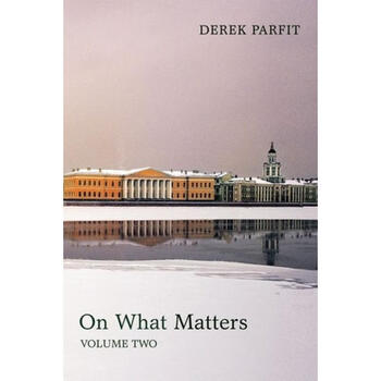 论重要之事：卷二 On What Matters: Volume Two 德里克帕菲特