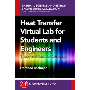 Heat Transfer Virtual Lab for Students and Engi