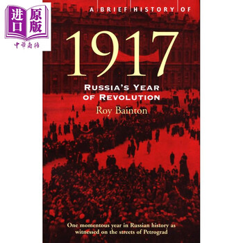 1917：俄罗斯革命年 英文原版 Brief History of 1917 Roy Bainton