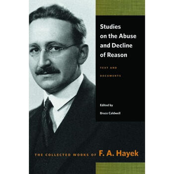 Studies on the Abuse and Decline of Reason: ...