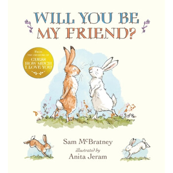 猜猜我有多爱你系列新书：你愿做我的朋友吗？/Will You Be My Friend?