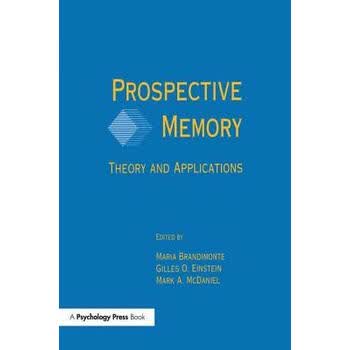 Prospective Memory: Theory and Applications