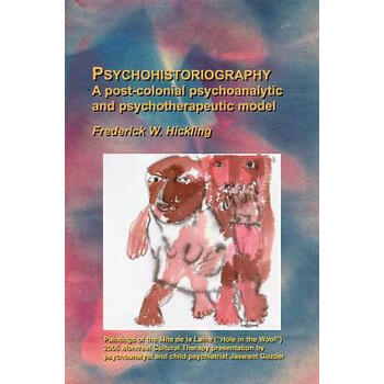 Psychohistoriography: A Post-Colonial Psychoana