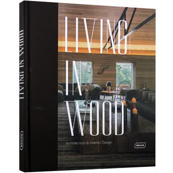 现货Living in Wood: Architecture & Interio