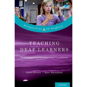 Teaching Deaf Learners: Psychological and Devel