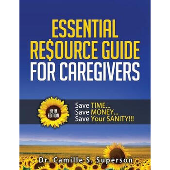 Essential Resource Guide for Caregivers: Save T