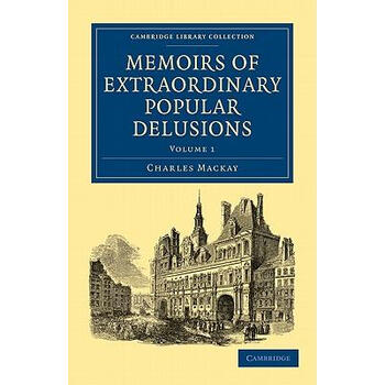 Memoirs of Extraordinary Popular Delusions - Vo