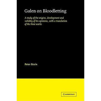 Galen on Bloodletting: A Study of the Origins,
