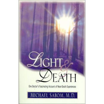 Light and Death: One Doctor's Fascinating Ac...
