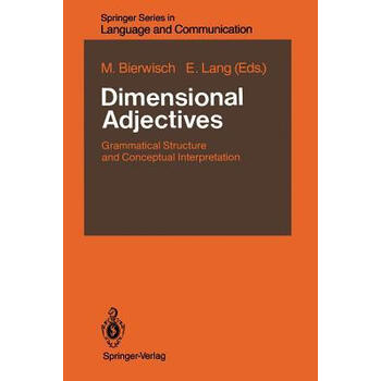Dimensional Adjectives: Grammatical Structure a