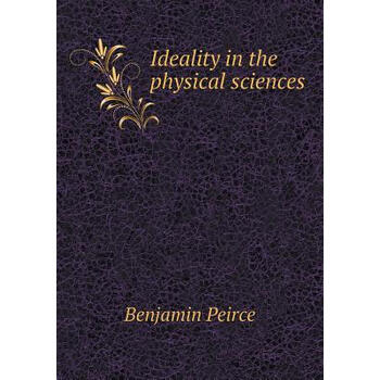 Ideality in the Physical Sciences