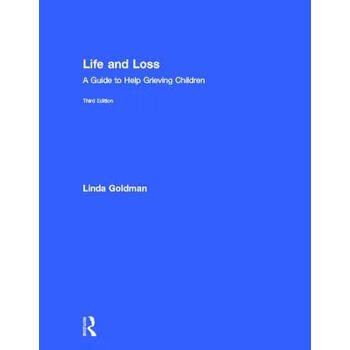 Life and Loss: A Guide to Help Grieving Childre