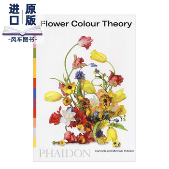 【】花的色彩理论Flower Colour Theory 花艺设计师Putnam & Putnam 英文原版进口图书插花 配色设计指南书籍